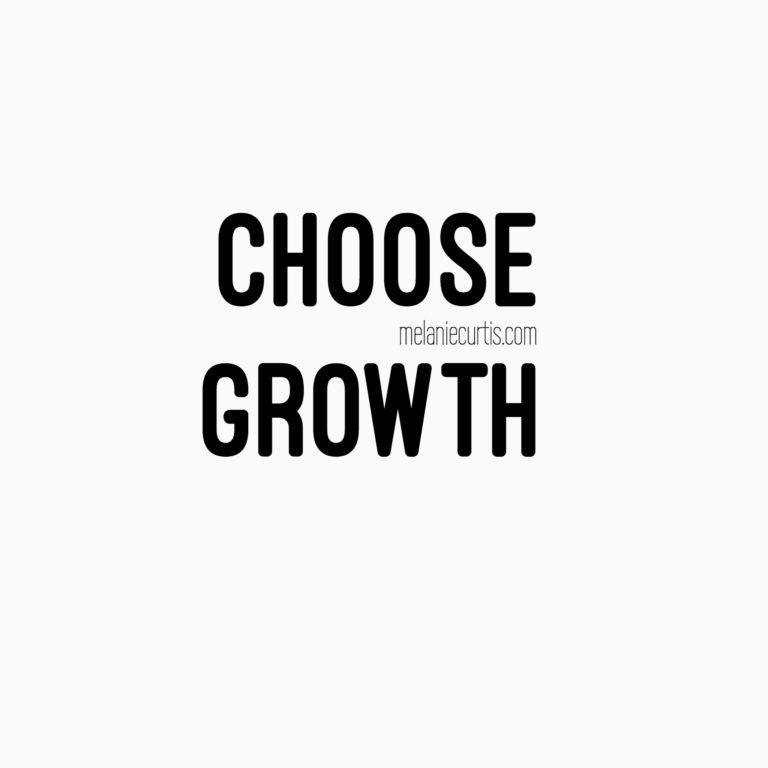 Choose growth meme | Melanie Curtis